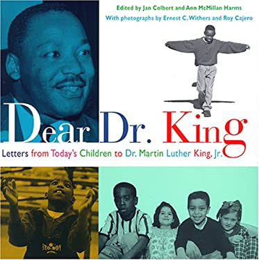 Dear Dr. King : Letters from Today's Children to Dr. Martin Luther King ...