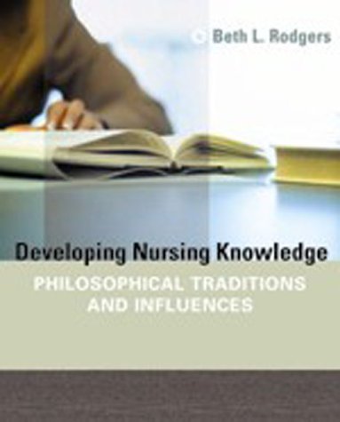 Developing Nursing Knowledge : Philosophical Traditions and Influences ...
