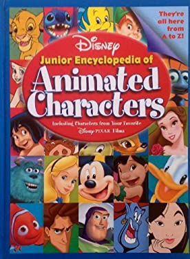 Disney's Junior Encyclopedia of Animated Characters book by Disney ...