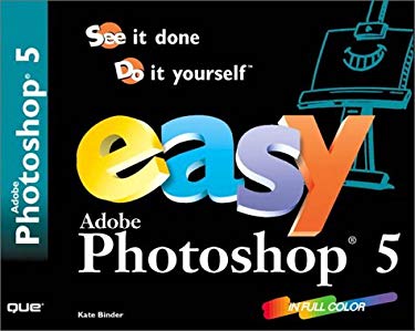 Easy Edobe Photoshop 5 book by Kate Binder: 9780789717702