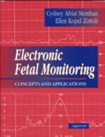 Electronic Fetal Monitoring : Concepts and Applications used book by ...