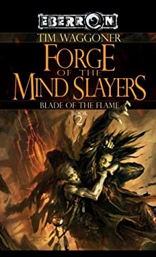 Forge of the Mind Slayers used book by Tim Waggoner: 9780786943135