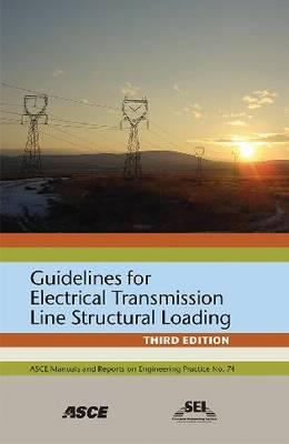 Guidelines for Electrical Transmission Line Structural Loading book by ...