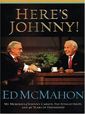 Here's Johnny! : My Memories of Johnny Carson, the Tonight Show, and 46 ...