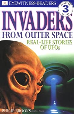 Invaders from Outer Space : Real-Life Stories of UFOs used book by ...
