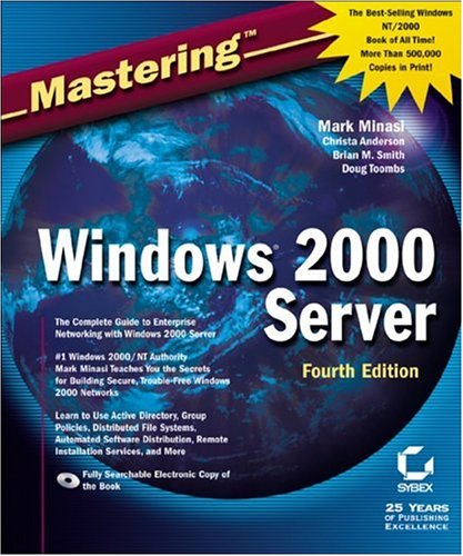 Mastering Windows 2000 Server used book by Mark Minasi, Christa ...