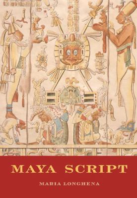 Maya Script : A Civilization and Its Writing book by Maria Longhena ...