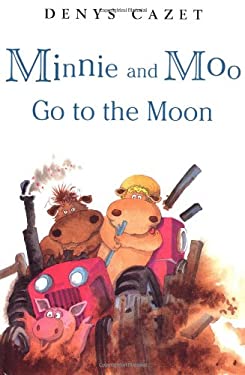 Minnie and Moo Go to the Moon book by Denys Cazet, Dorling Kindersley ...