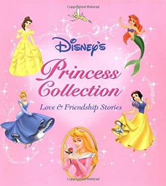 Disney's Princess Storybook Collection : Love and Friendship Stories ...