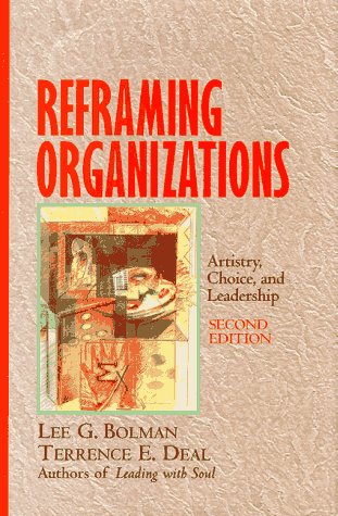 Reframing Organizations : Artistry, Choice, and Leadership used book by ...