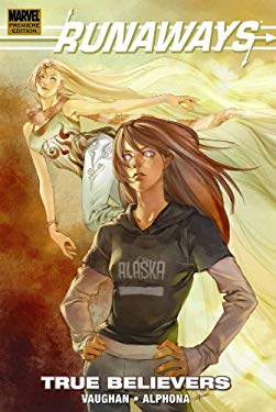 Runaways - True Believers used book by Brian K. Vaughan, Adrian Alphona ...