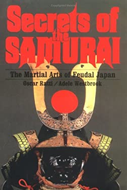 Secrets of the Samurai : The Martial Arts of Feudal Japan used book by ...