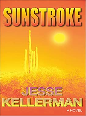 Sunstroke used book by Jesse Kellerman: 9780786285136