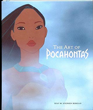The Art of Pocahontas book by Stephen Rebello: 9780786862115