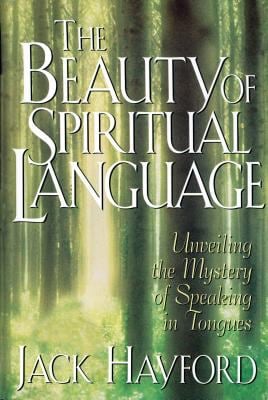 The Beauty of Spiritual Language : Unveiling the Mystery of Speaking in ...