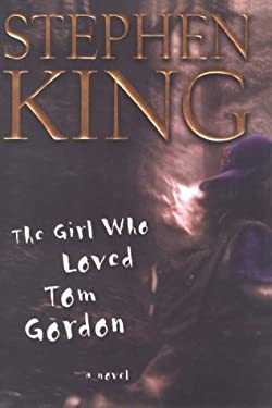 Girl Who Loved Tom Gordon used book by Stephen King: 9780783886398