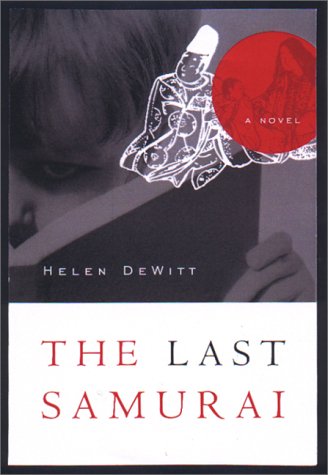 The Last Samurai book by Helen Dewitt: 9780786866687