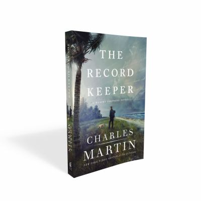 The Record Keeper book by Charles Martin: 9780785255963