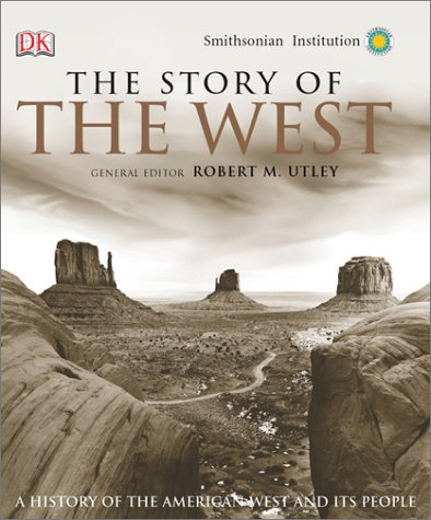 The Story of the West : A History of the American West and Its People ...