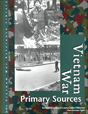 Vietnam War : Primary Sources used book by Kevin Hillstrom, Laurie ...