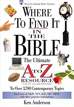 Where to Find It in the Bible used book by Ken Anderson: 9780785211570