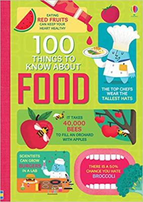 100 Things to Know about Food used book by Alice James and Jerome ...