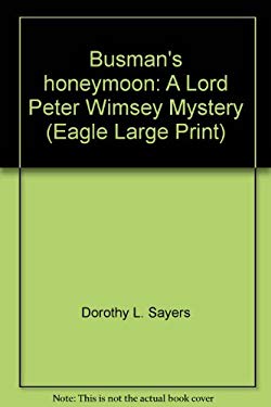 Busman's Honeymoon book by Dorothy L. Sayers: 9780792713678
