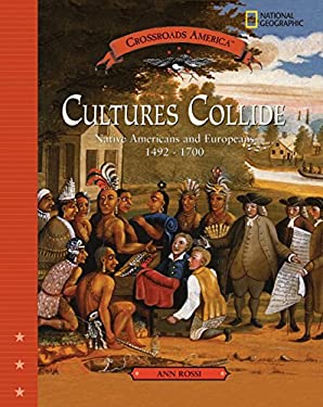 Cultures Collide : Native American and Europeans 1492-1700 used book by ...