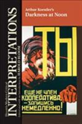 Arthur Koestler's Darkness at Noon book by Harold Bloom, Harold Bloom ...