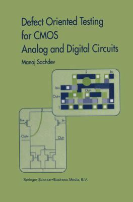 Defect Oriented Testing for CMOS Analog and Digital Circuits book by ...
