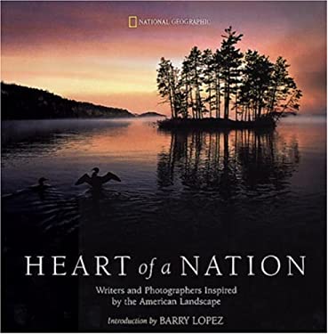 Heart of a Nation : Writers and Photographers Inspired by the American ...