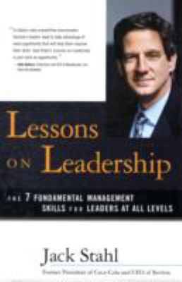 Lessons on Leadership : The 7 Fundamental Management Skills for Leaders ...