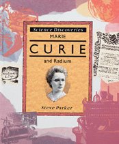 Marie Curie and Radium used book by Steve Parker: 9780791030110