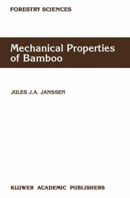 Mechanical Properties of Bamboo book by Jules J. Janssen: 9780792312604