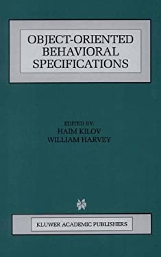 Object-Oriented Behavioral Specifications book by Haim Kilov, William Harvey: 9780792397786