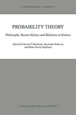 Probability Theory : Philosophy, Recent History and Relations to ...