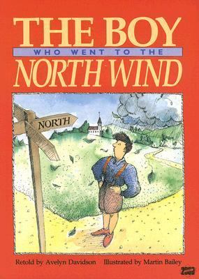 The Boy Who Went to the North Wind used book by Avelyn Davidson, Martin ...