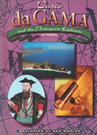 Vasco da Gama and the Portuguese Explorers used book by Jim Gallagher ...