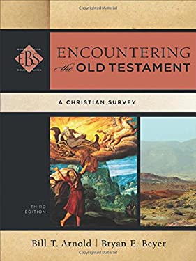 Encountering the Old Testament : A Christian Survey book by Bill T ...