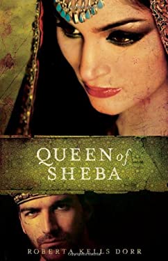 Queen of Sheba book by Roberta Kells Dorr: 9780802409584