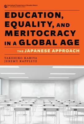 Education, Equality, and Meritocracy in a Global Age : The Japanese ...