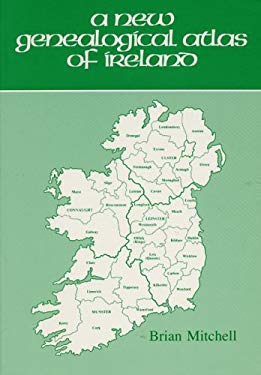 A New Genealogical Atlas of Ireland used book by Brian Mitchell ...