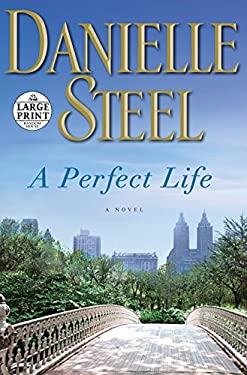A Perfect Life : A Novel used book by Danielle Steel