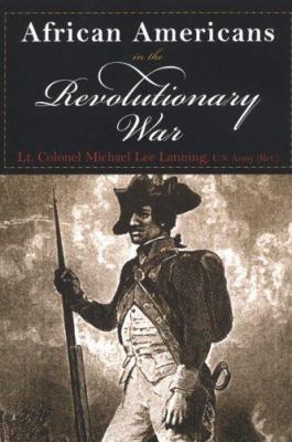 African Americans in the Revolutionary War book by Michael Lee Lanning ...