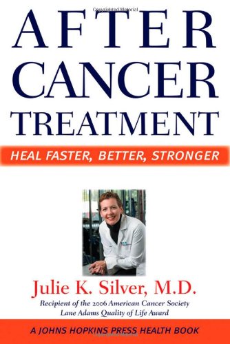 After Cancer Treatment : Heal Faster, Better, Stronger used book by ...