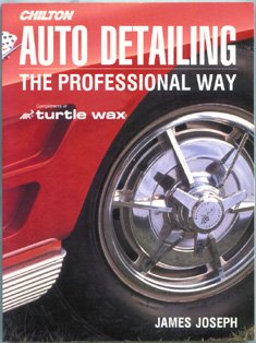 Guide to Auto Detailing used book by J. Joseph Chilton: 9780801981968