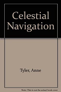 Celestial Navigation used copy by Anne Tyler: 9780804108881
