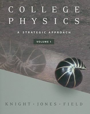 College Physics : A Strategic Approach Volume 1 used book by Stuart ...