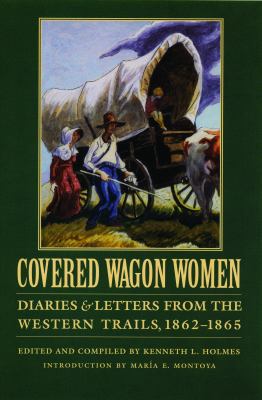 Covered Wagon Women Vol. 8 : Diaries and Letters from the Western ...