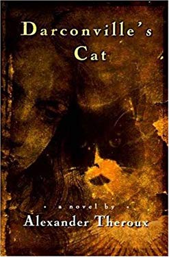 Darconville's Cat book by Alexander Theroux: 9780805043655